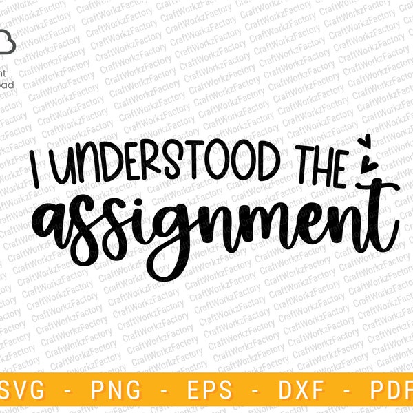 I Understood the Assignment Svg - Etsy