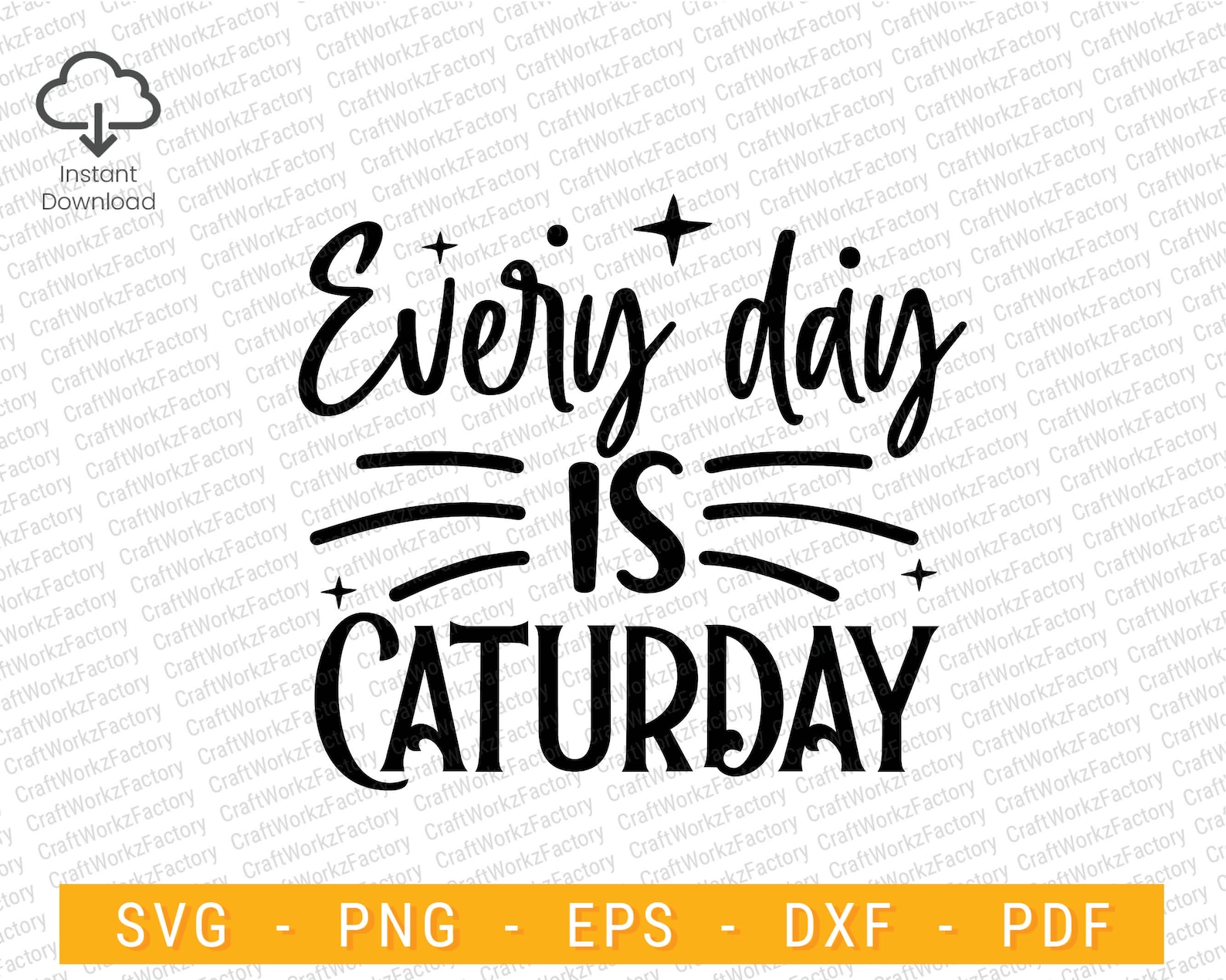 Every Day is Caturday SVG, Cat Lovers, Cat Mom Svg, Cat Quotes SVG, Car ...