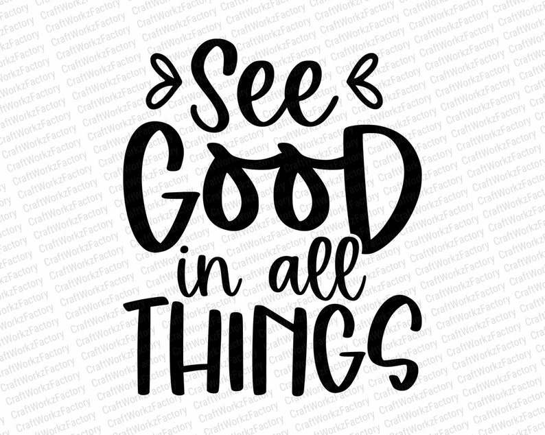 See Good in All Things Svg, Aesthetic Svg | Instant Download - Etsy