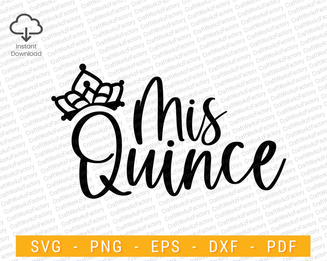 Mis Quince Svg, Mis XV, Quinceañera SVG, Mis 15 Svg | Instant Download ...