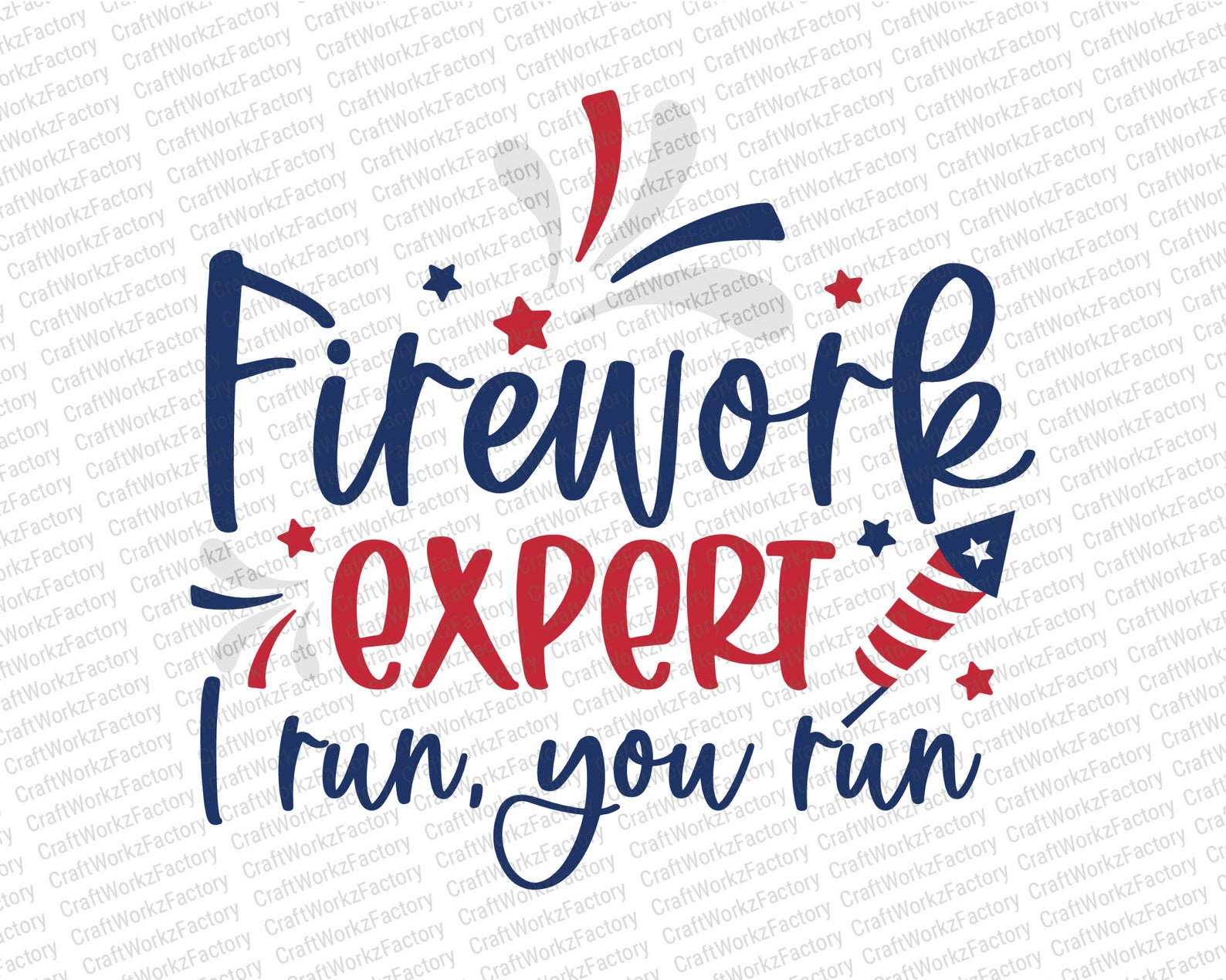 Firework Expert I Run You Run Svg, Independence Day, Fourth of July Svg ...