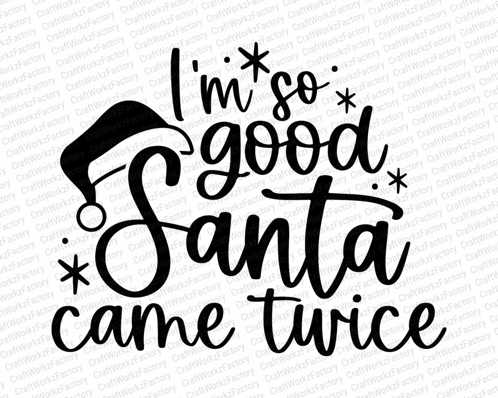 I'm so Good Santa Came Twice Svg Christmas SVG Xmas - Etsy