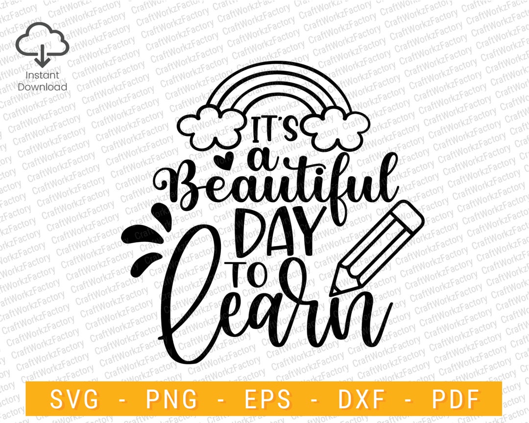 It's a Beautiful Day to Learn, Teacher Life Svg, Teacher Shirt Svg ...