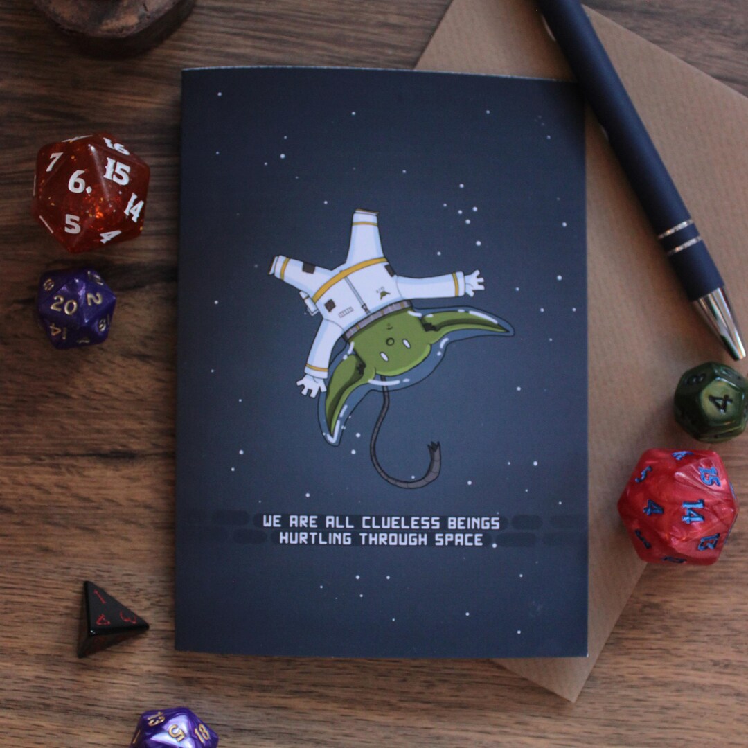 Goblin in Space Greeting Card - 'we Are All Clueless Beings Hurtling ...