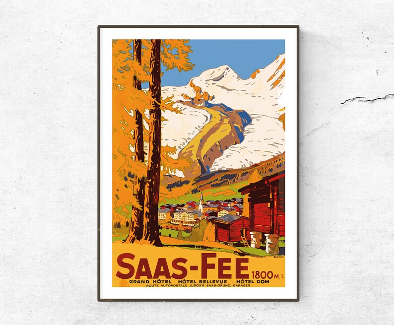 Restored Vintage Saas Fee Switzerland Poster / Swiss Travel - Etsy