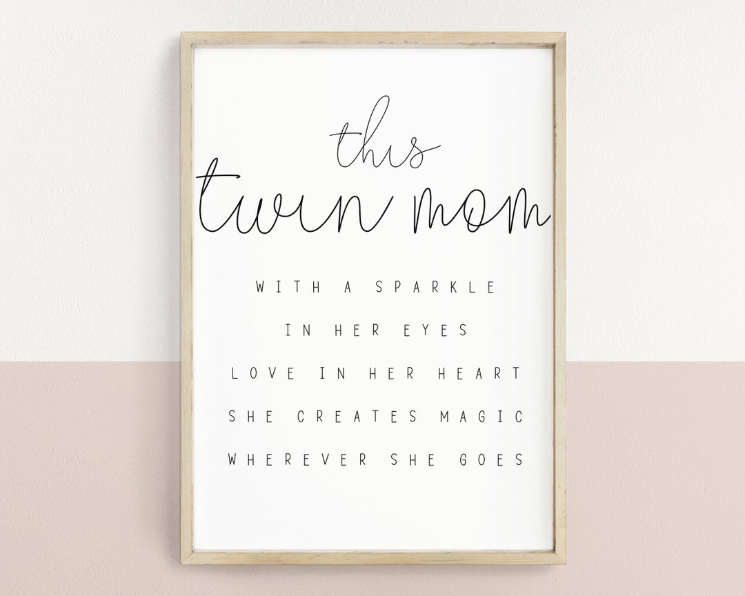 Twin Mom Poem Sign Wall Art | Mom of Twins Gift | Twin Mom Minimalist ...