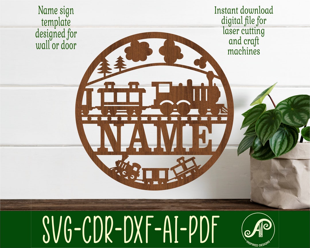 Train Name Sign, SVG, Transport Themed Door or Wall Hanger, Laser Cut ...