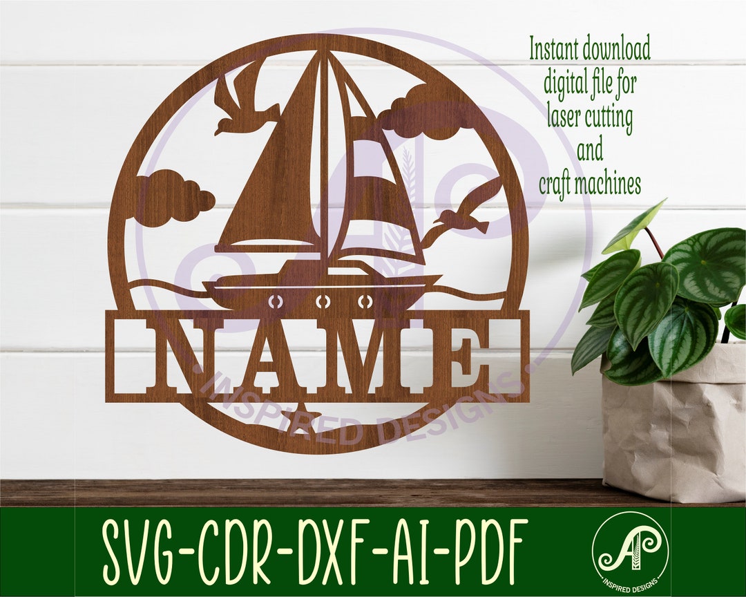 Sailing Boat Name Sign, SVG, Ocean Themed Door or Wall Hanger, Laser ...