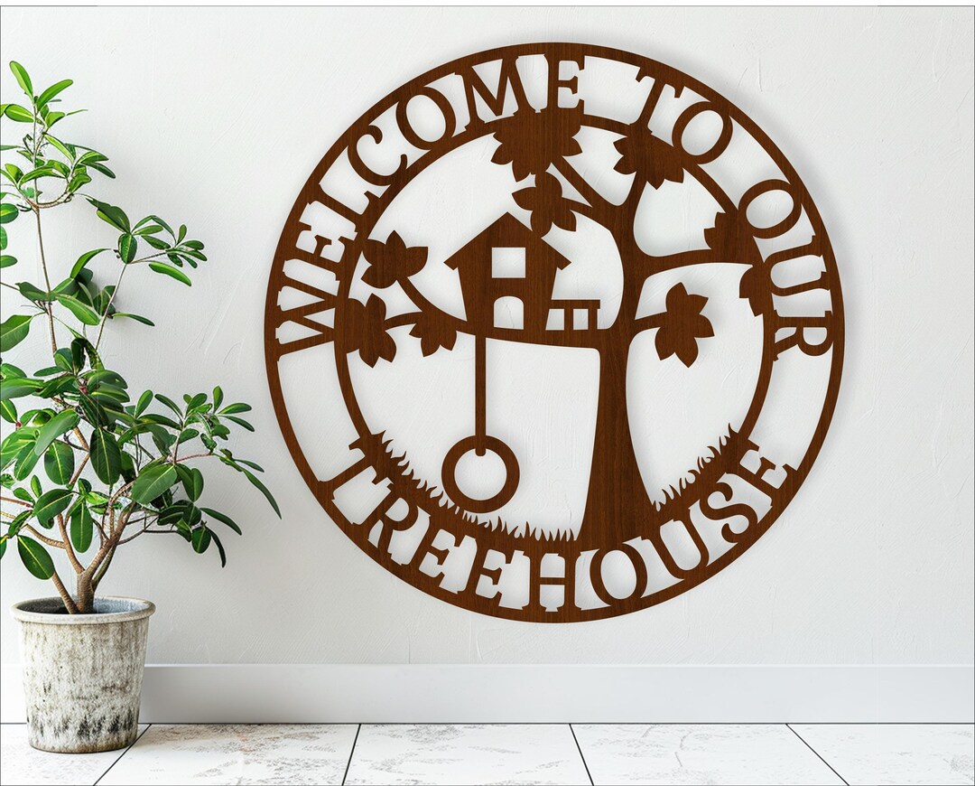 Treehouse Welcome Sign: Laser Cut Wall Art (digital Download) - Etsy