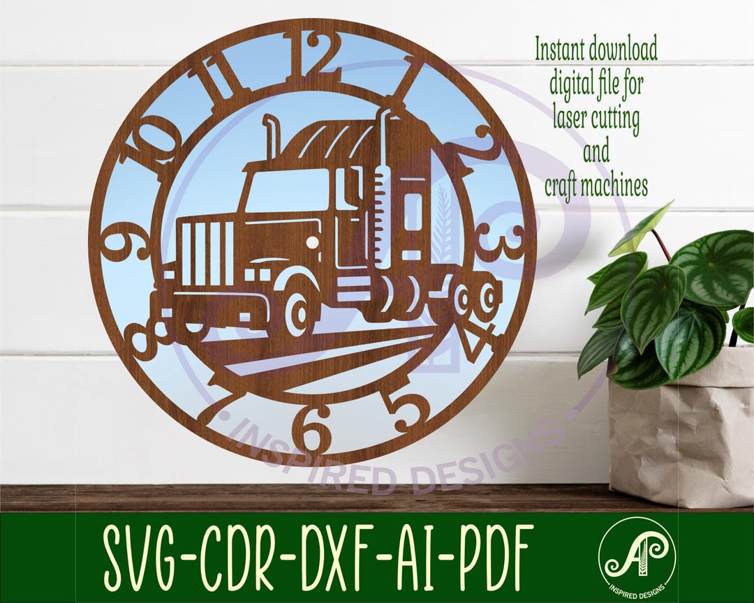 Semi Truck Wall Clock Laser Cut Files, SVG File. Vector File Ai, Cdr ...