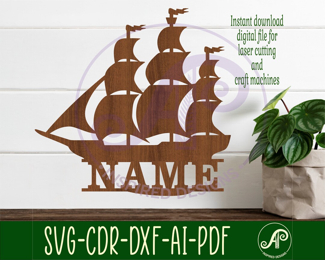 Sailing Ship Name Sign SVG Laser Cut Template, Door or Wall Hanger ...