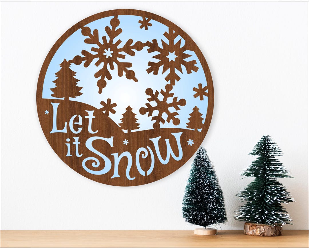 Let It Snow Sign, SVG Files. Vector File Ai, Cdr, Dxf Instant Download ...
