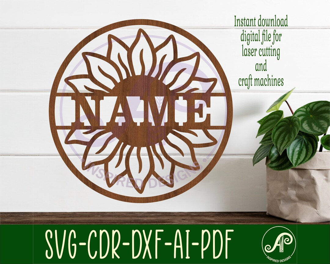Sunflower Name Sign, SVG, Flower Themed Door or Wall Hanger, Laser Cut ...