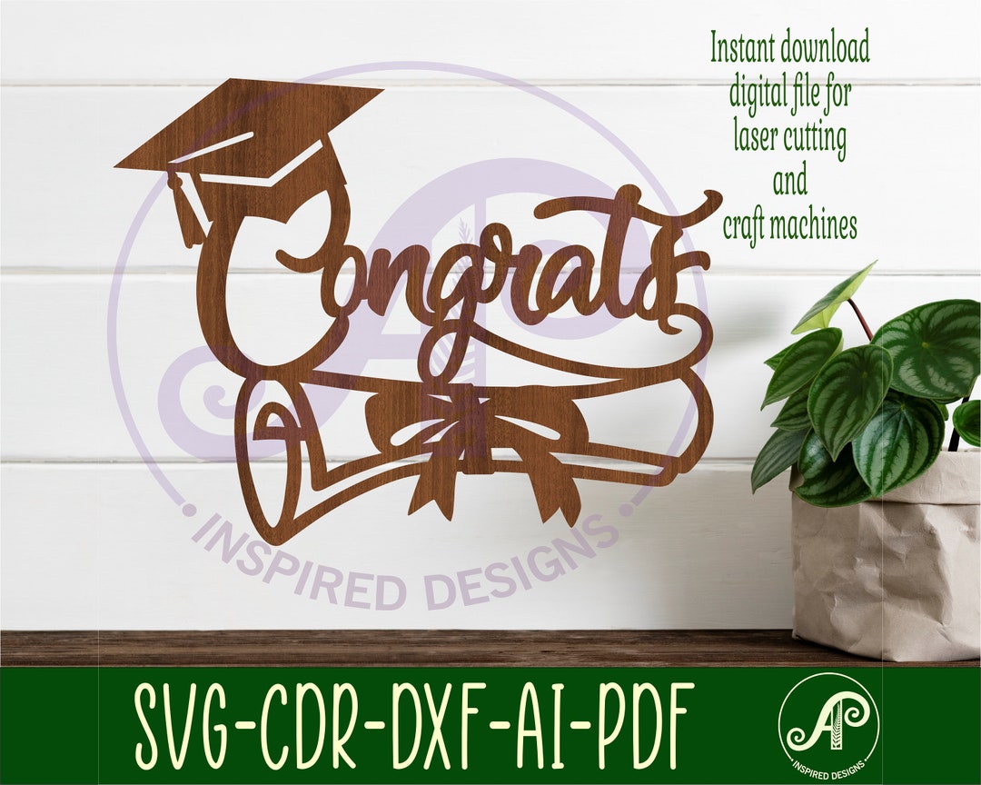 Congrats Graduation Sign, SVG File. Vector File Ai, Cdr, Dxf Instant ...
