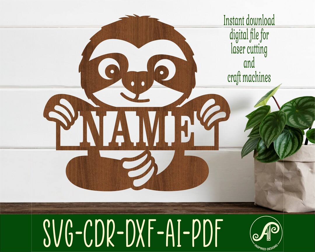 Cute Sloth Name Sign SVG Laser Cut Template, Door or Wall Hanger Ai ...