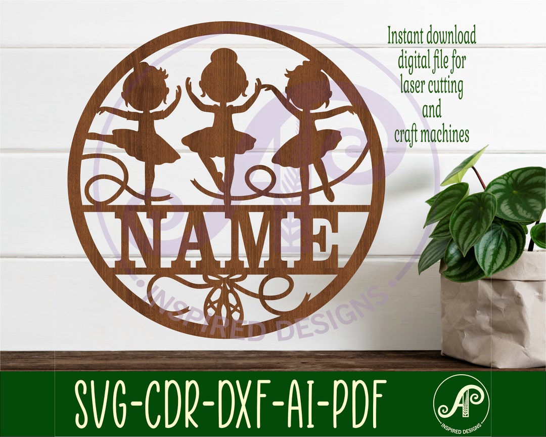 Ballerina Dancers Name Sign, SVG, Dance Themed Door or Wall Hanger ...