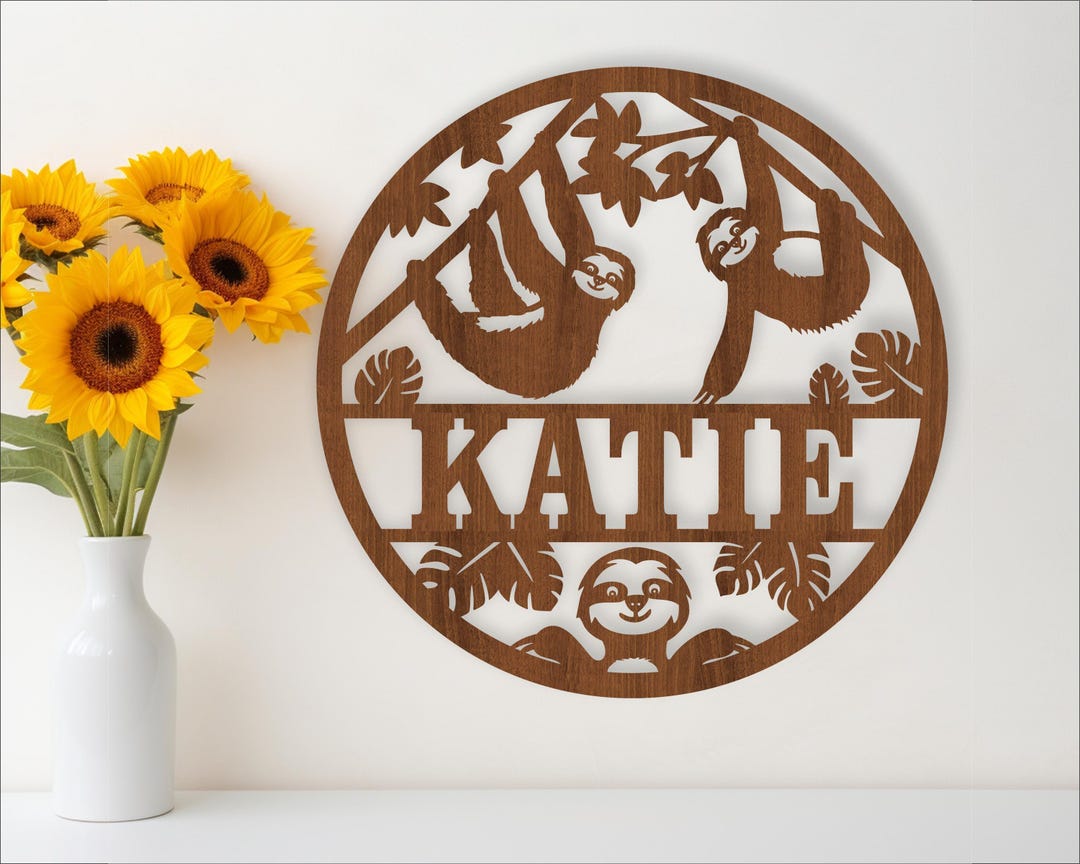 Sloth Name Sign, SVG, Animal Themed Door or Wall Hanger, Laser Cut ...