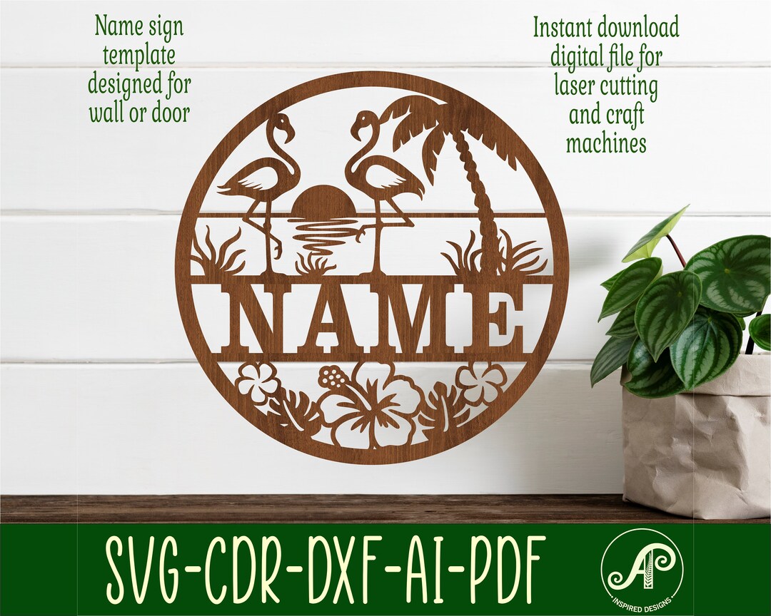 Flamingo Name Sign, SVG, Bird Themed Door or Wall Hanger, Laser Cut ...