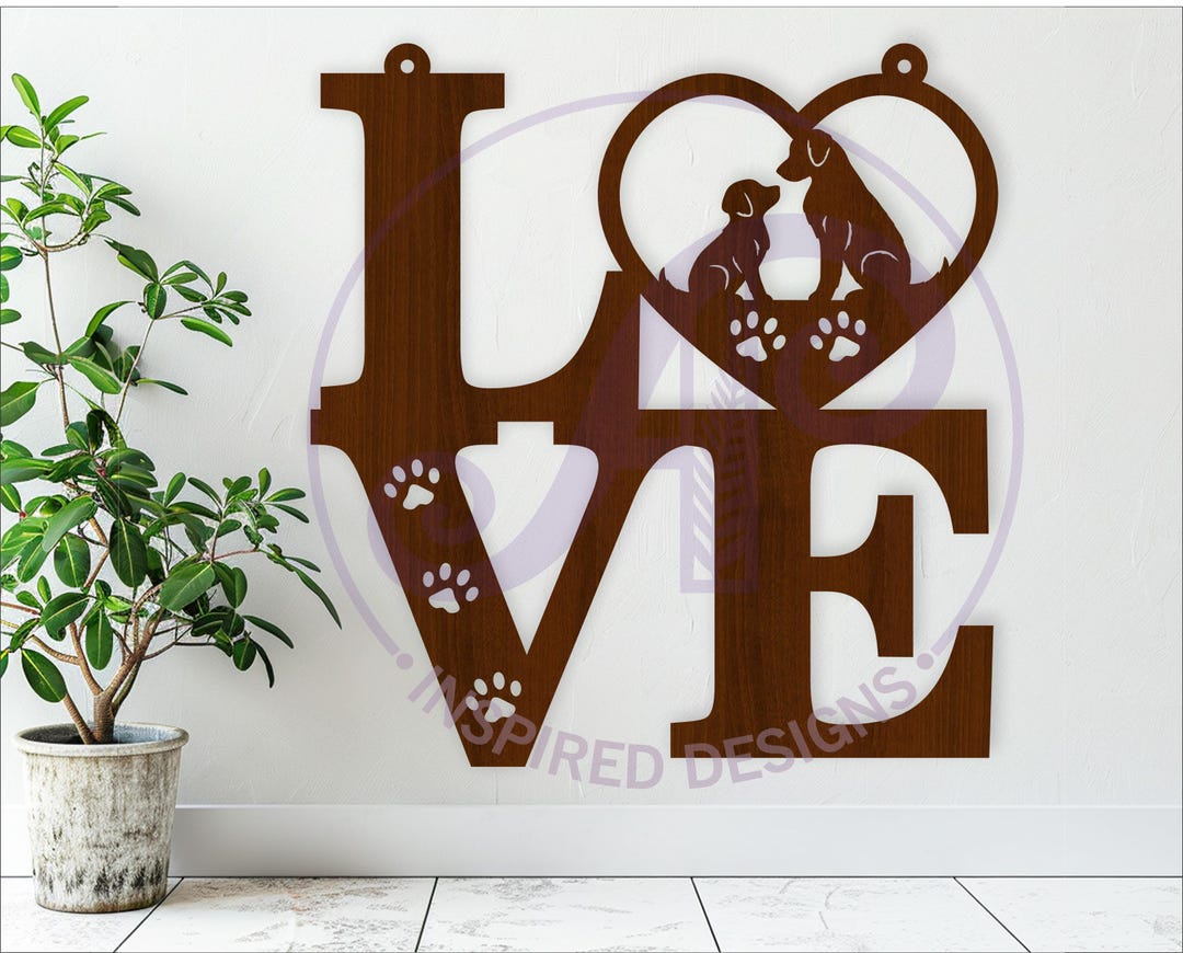 Dog Love Wall Art SVG: Laser Cut Pet Sign (digital Download) - Etsy