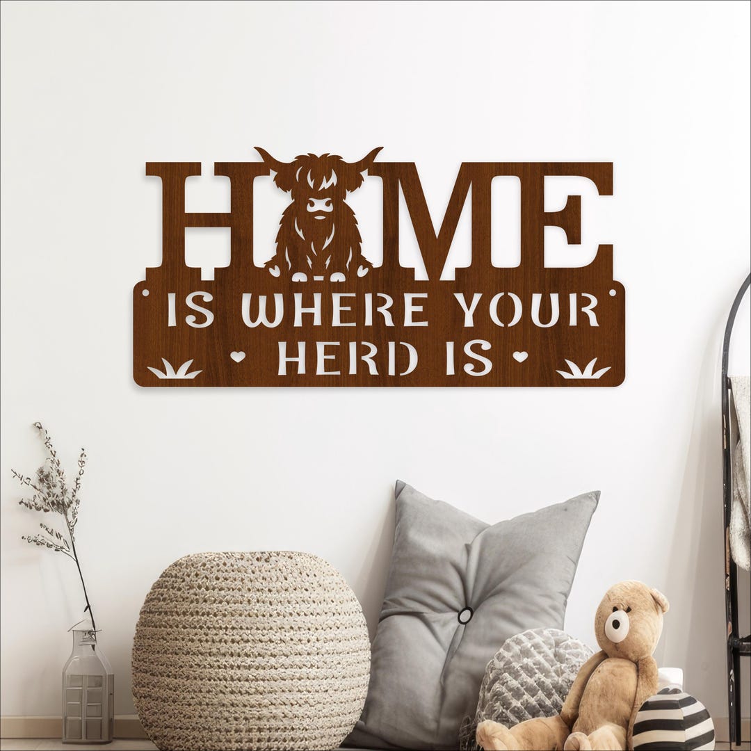 Home is Where Your Herd is Sign SVG - Highland Cow Laser Cut (digital ...