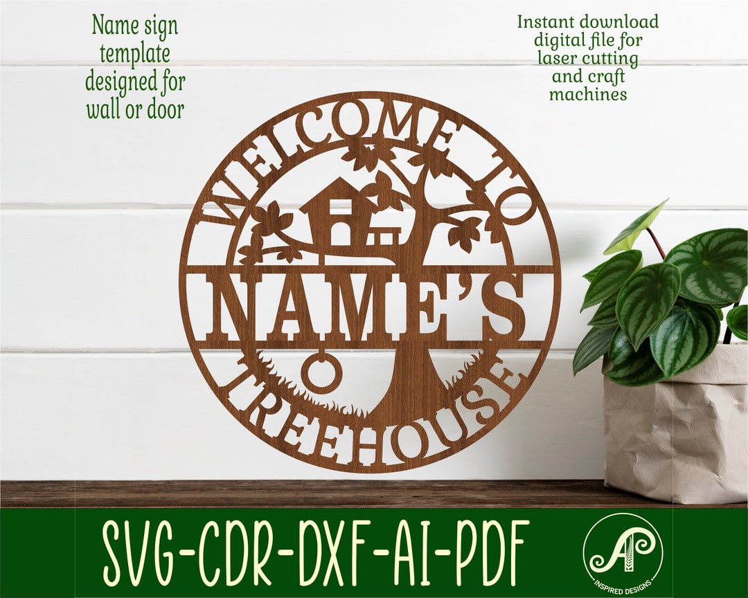 Treehouse Name Sign, SVG, Cubby House Themed Door or Wall Hanger, Laser ...