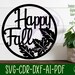 Happy Fall Wall Art, SVG File. Vector File Ai, Cdr, Dxf Instant ...