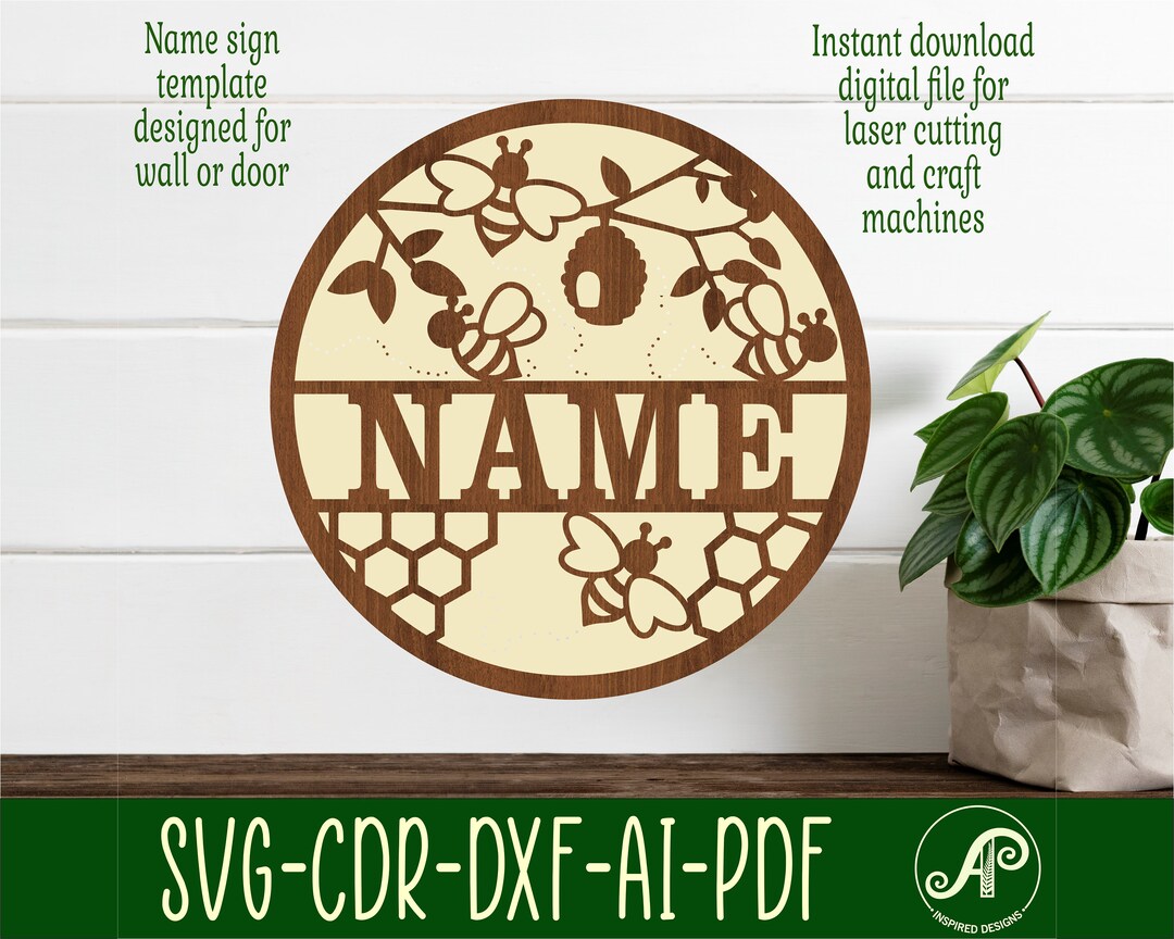 Bee Name Sign, SVG, Nature Themed Door or Wall Hanger, Laser Cut ...