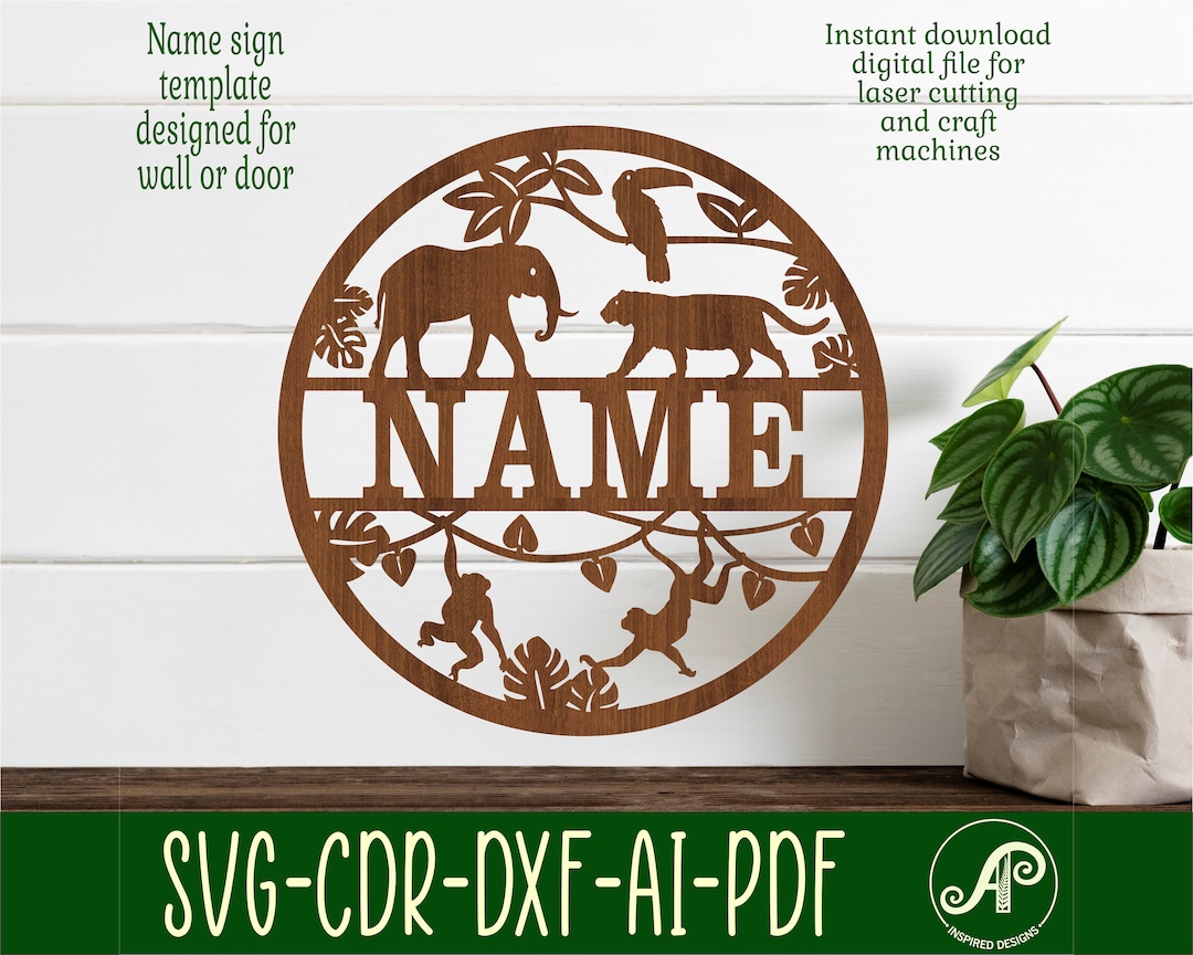 Jungle Name Sign, SVG, Animal Themed Door or Wall Hanger, Laser Cut ...