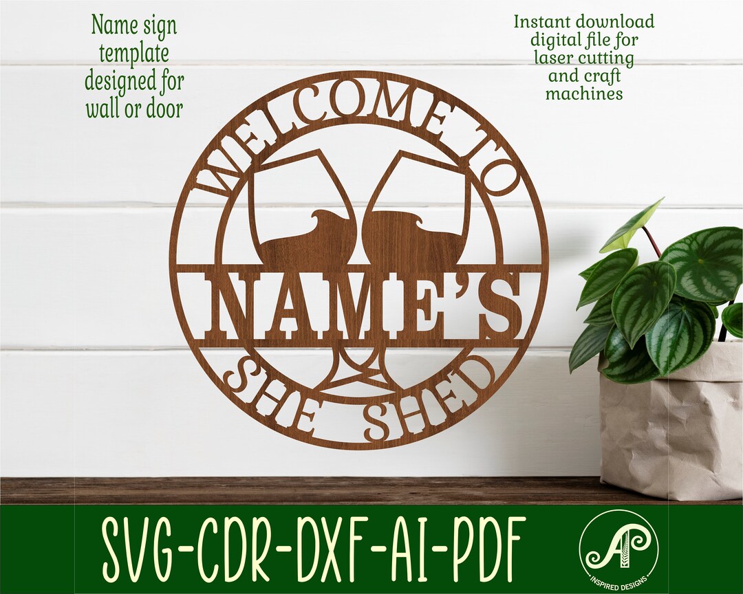 Wine Glasses She Shed Sign, SVG, Gardening Theme Wall Hanger, Laser Cut ...