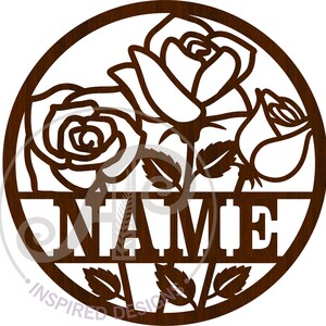 Roses Name Sign, SVG, Flower Themed Door or Wall Hanger, Laser Cut ...