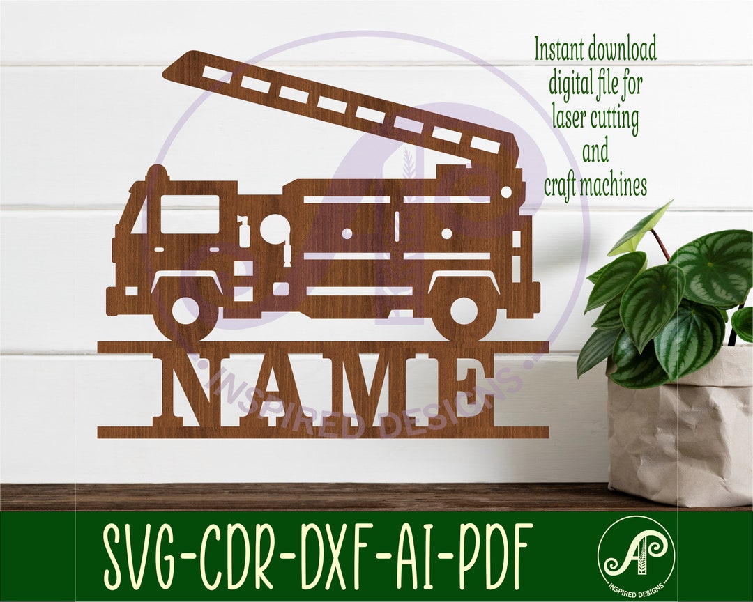 Fire truck name sign, SVG, fire fighter themed door or wall hanger ...
