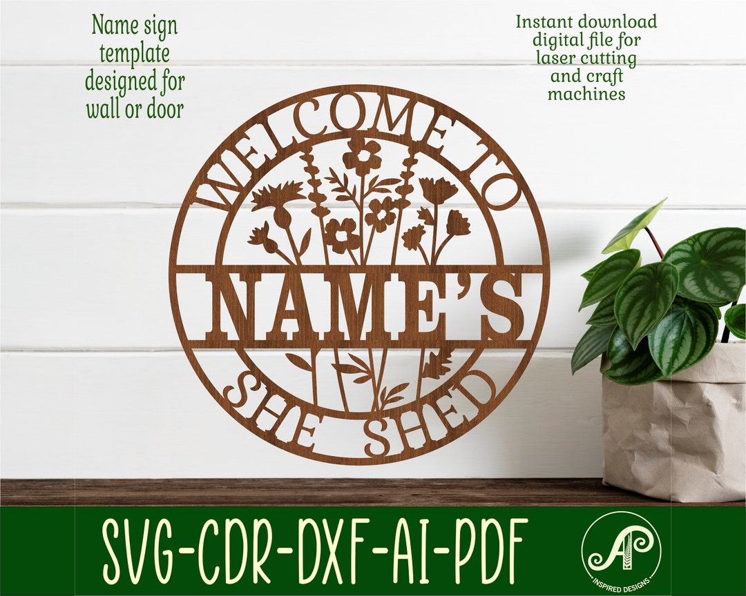 Floral She Shed Sign, SVG, Gardening Theme Wall Hanger, Laser Cut ...