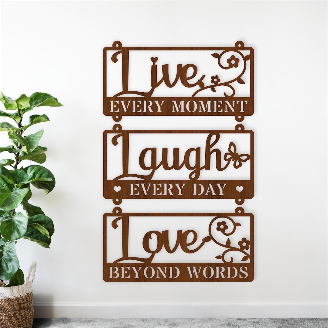 Live Laugh Love Wall Sign SVG Set : Motivational Laser Cut (digital ...