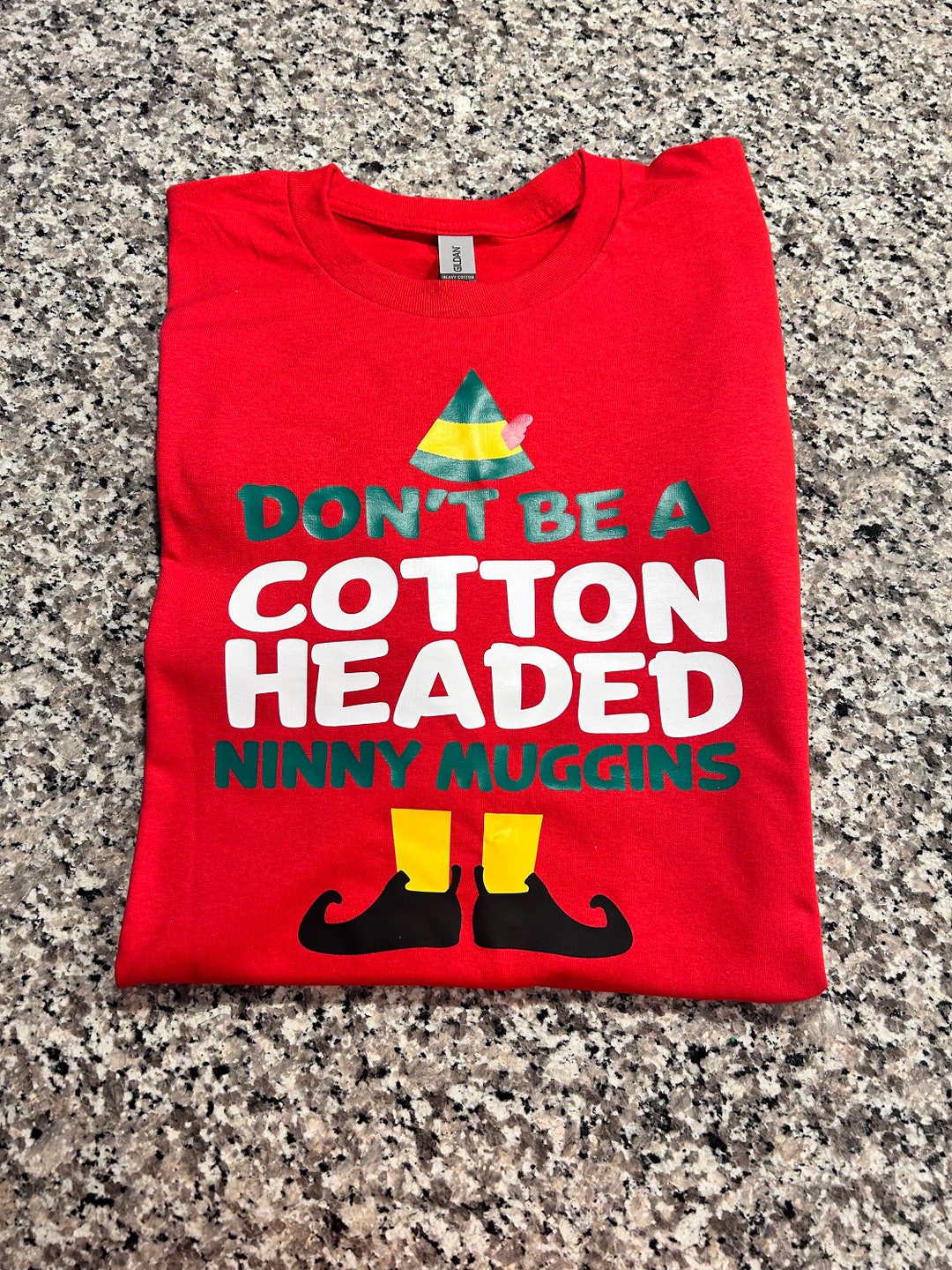 Don't Be a Cotton Headed Ninny Muggins Elf Christmas Holiday Shirt All ...