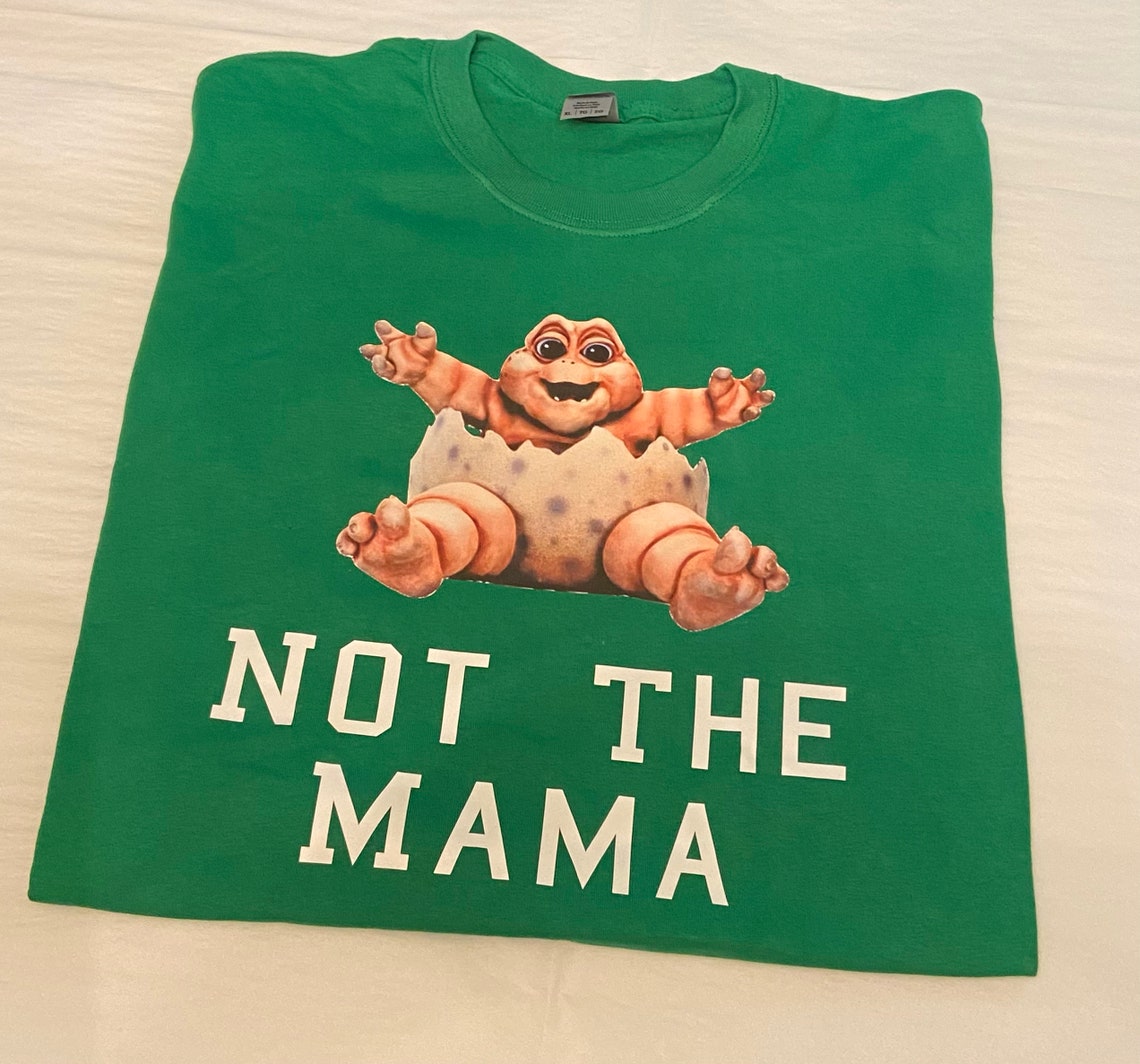 Not the Mama Baby Sinclair Dinosaurs Funny T-Shirt for Adults | Etsy