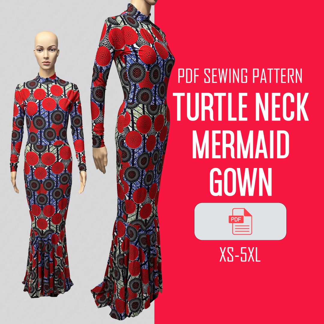 Turtle Neck Mermaid Gown Sewing Pattern | Drag Queen Costumes Sewing ...