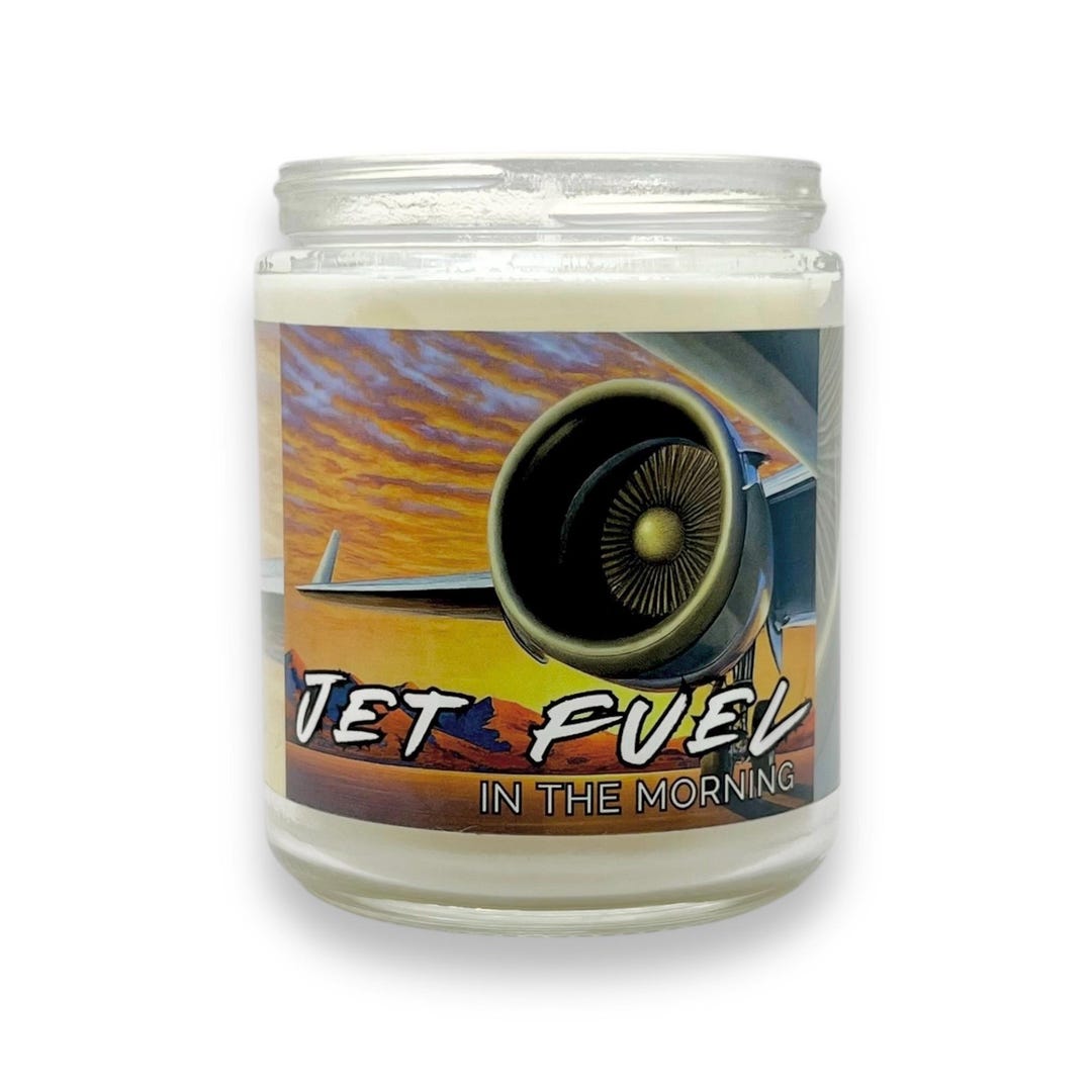 JET FUEL in the MORNING — Airplane Candle, Jet Fuel Candle, Pilot Gift ...