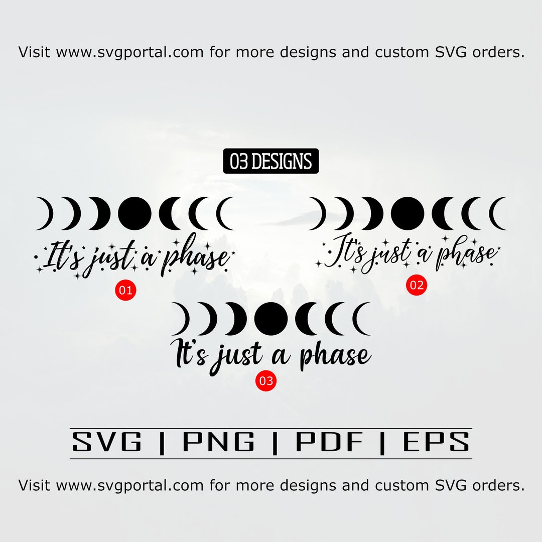 It's Just a Phase SVG Bundle | 03 Designs | Layered | Phases of Moon - Etsy