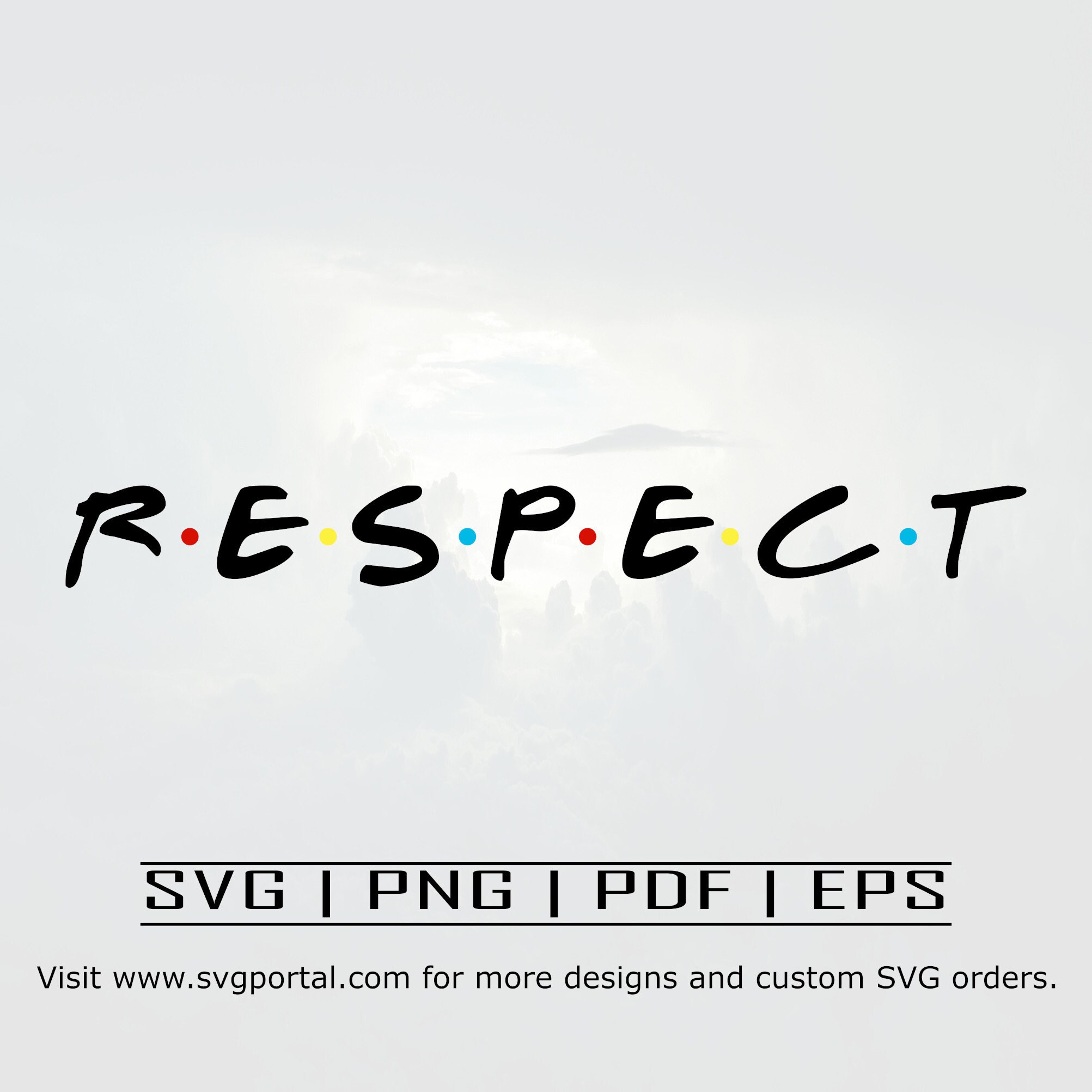 RESPECT | Friends Themed SVG Cut File - Etsy