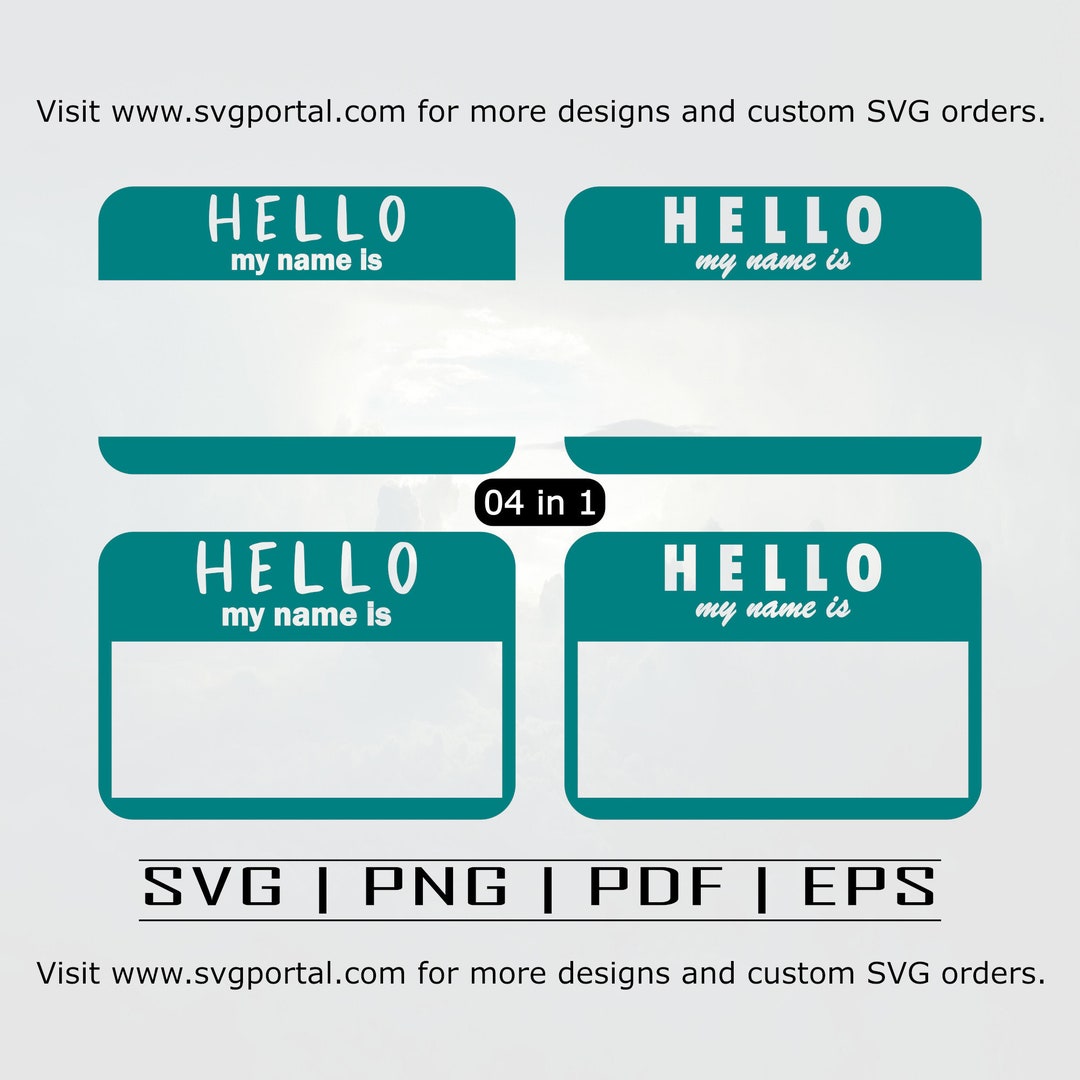 Hello My Name is Custom SVG Files 4 in 1 Bundle - Etsy
