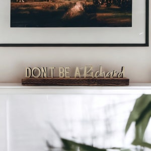 Custom Quote Desktop Sayings, Tabletop Quotes, Wood Letter Ledge, Funny ...