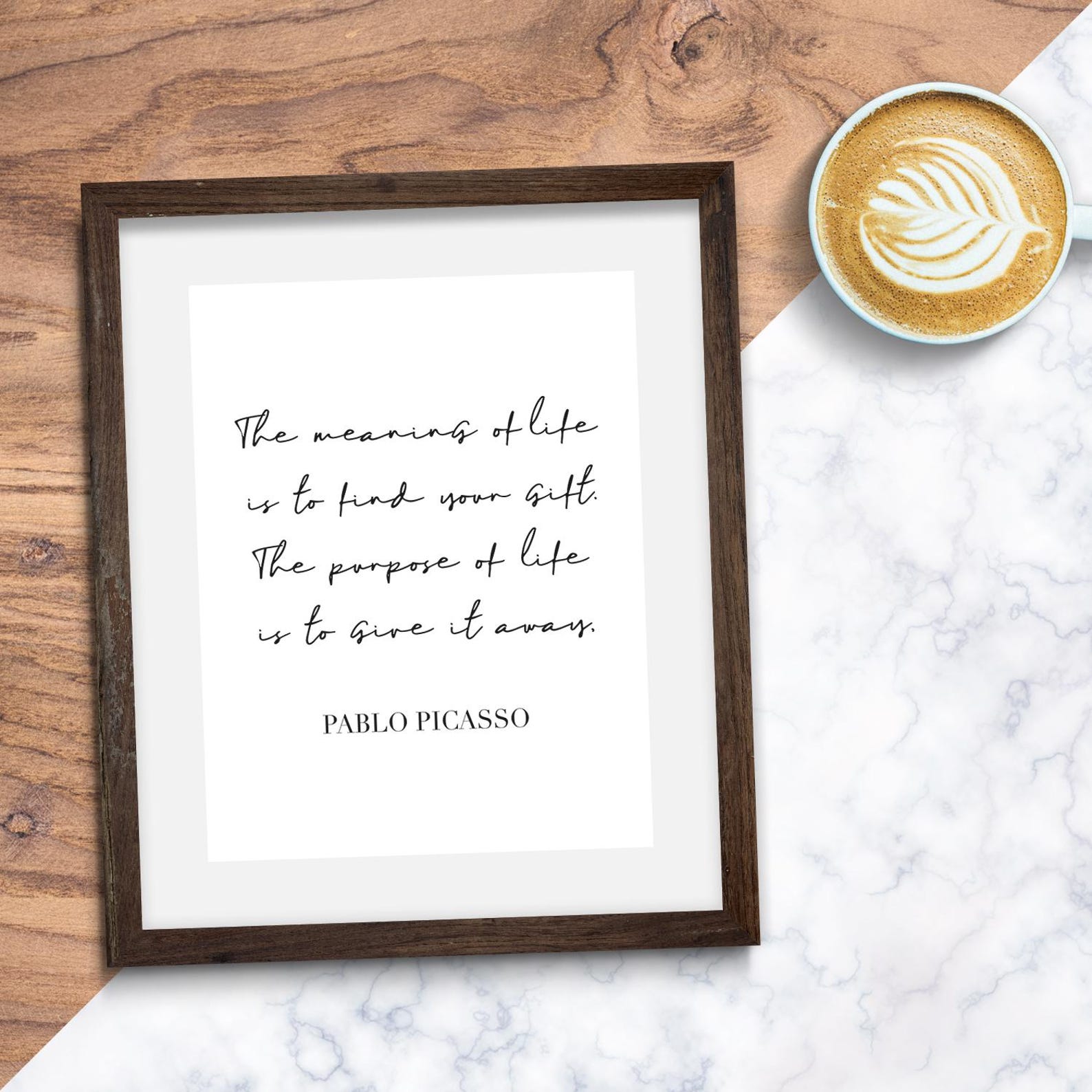 The Meaning of Life Pablo Picasso Quote Wall Art, Inspirational Words ...