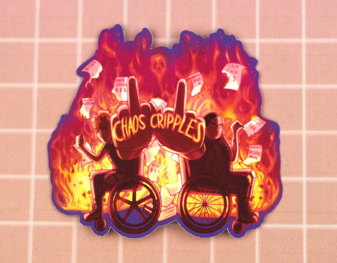 Chaos Cripples Sticker | Chronic Illness Disability Justice Medical ...