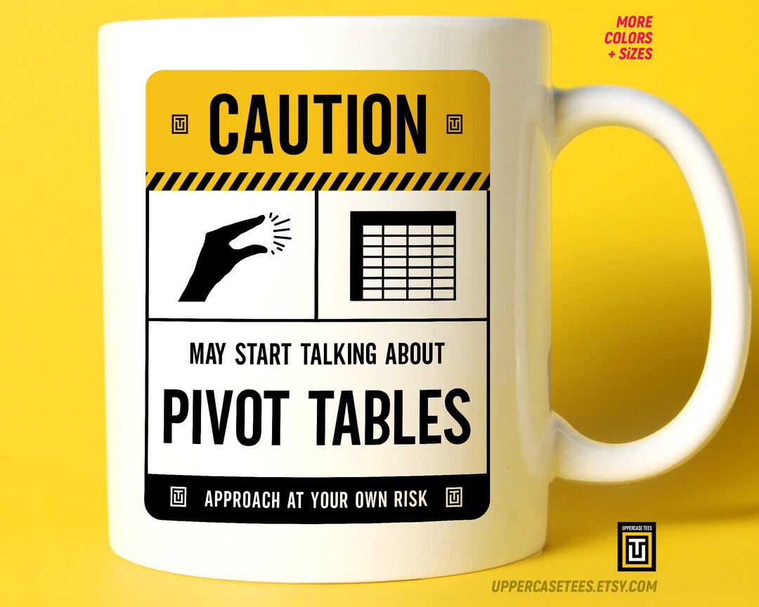 Funny Data Analyst Mug, Caution May Start Talking About Pivot Tables ...