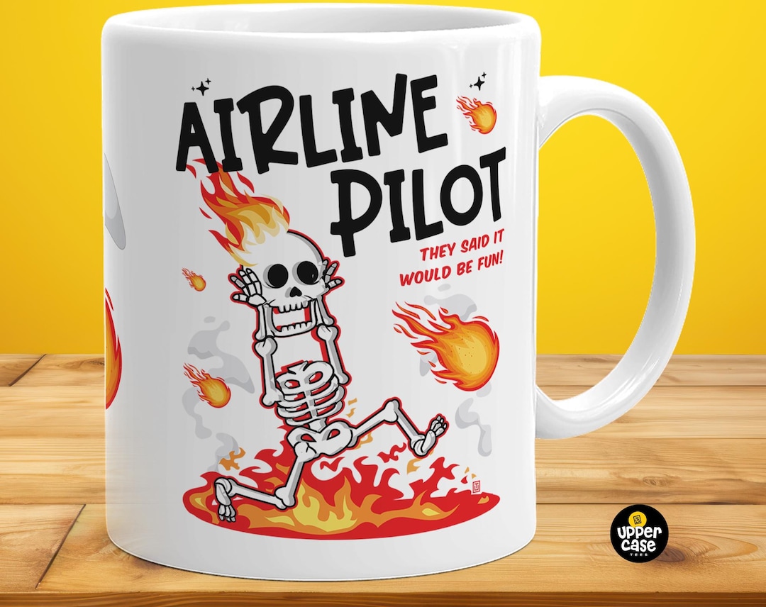 Airline Pilot Mug - They Said It Would Be Fun Coffee Cup - Skeleton ...