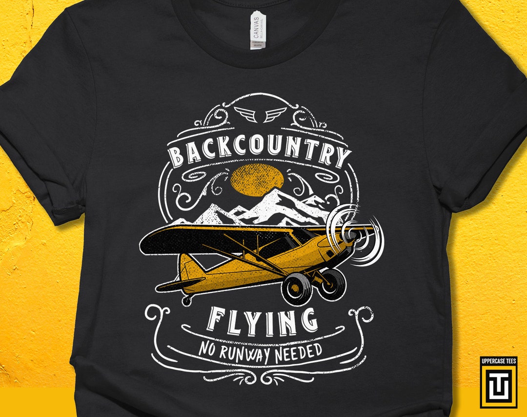 Vintage STOL Bush Plane Backcountry Flying Shirt, No Runway Needed Tee ...