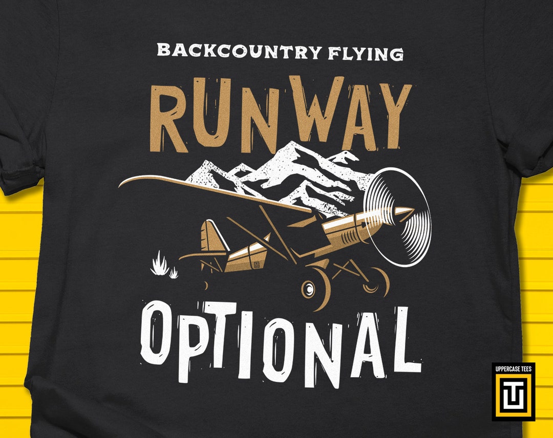 STOL Bush Plane Pilot T-shirt, Backcountry Flying Runway Optional Shirt ...