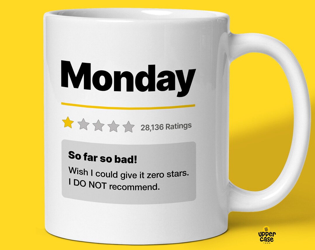 Monday Review Mug, Funny Office Coffee Cup, I Hate Mondays, Monday ...