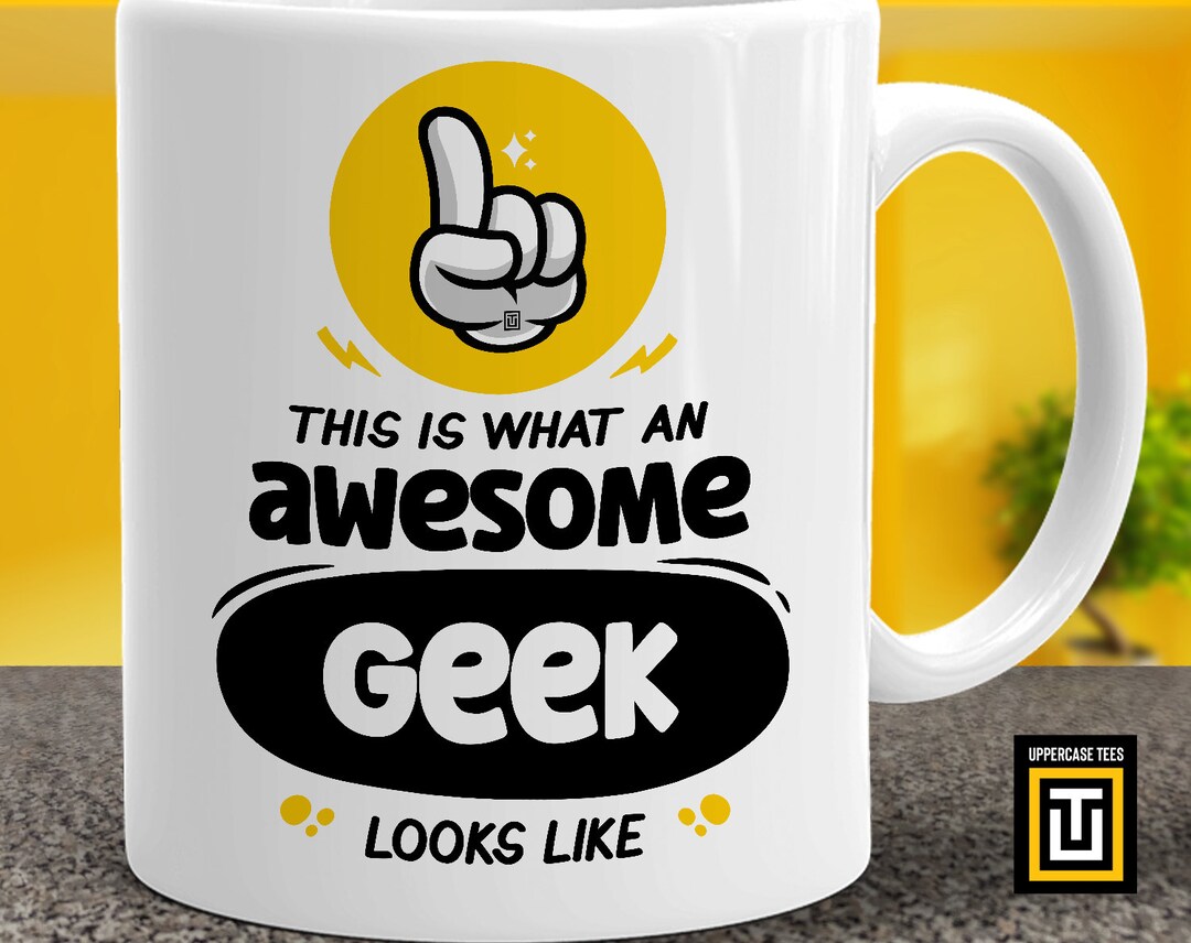 Geek Gift, Geek Mug, Geek Appreciation Gift, This is What an Awesome ...
