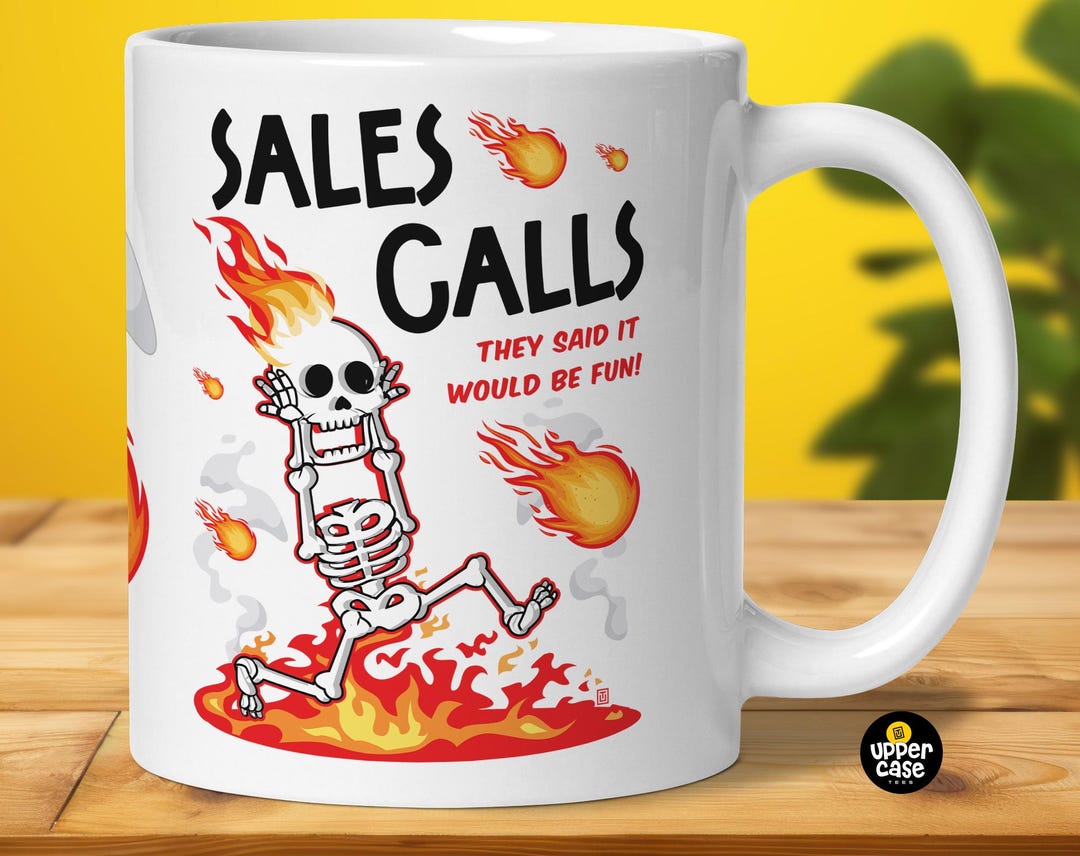Funny Sales Rep Mug | Sales Call Humor Coffee Cup | Inside Sales Cold ...